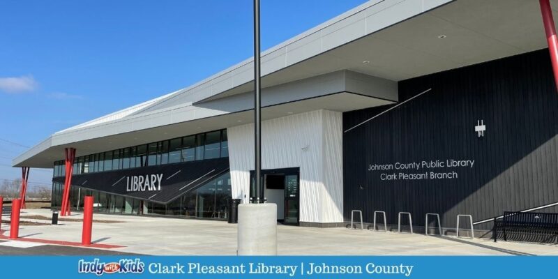 Clark Pleasant Branch - Johnson County Public Library - Indy with Kids