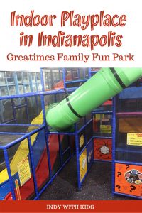 Indoor Playground | Greatimes Family Fun Park - Indy with Kids