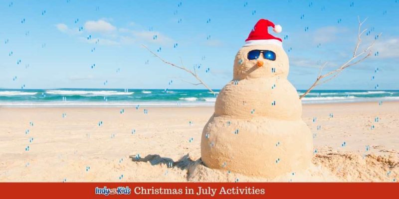 11 Ways to Celebrate Christmas in July