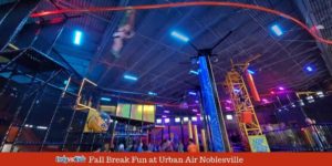 9 Things to Love About Urban Air Adventure Park This Fall