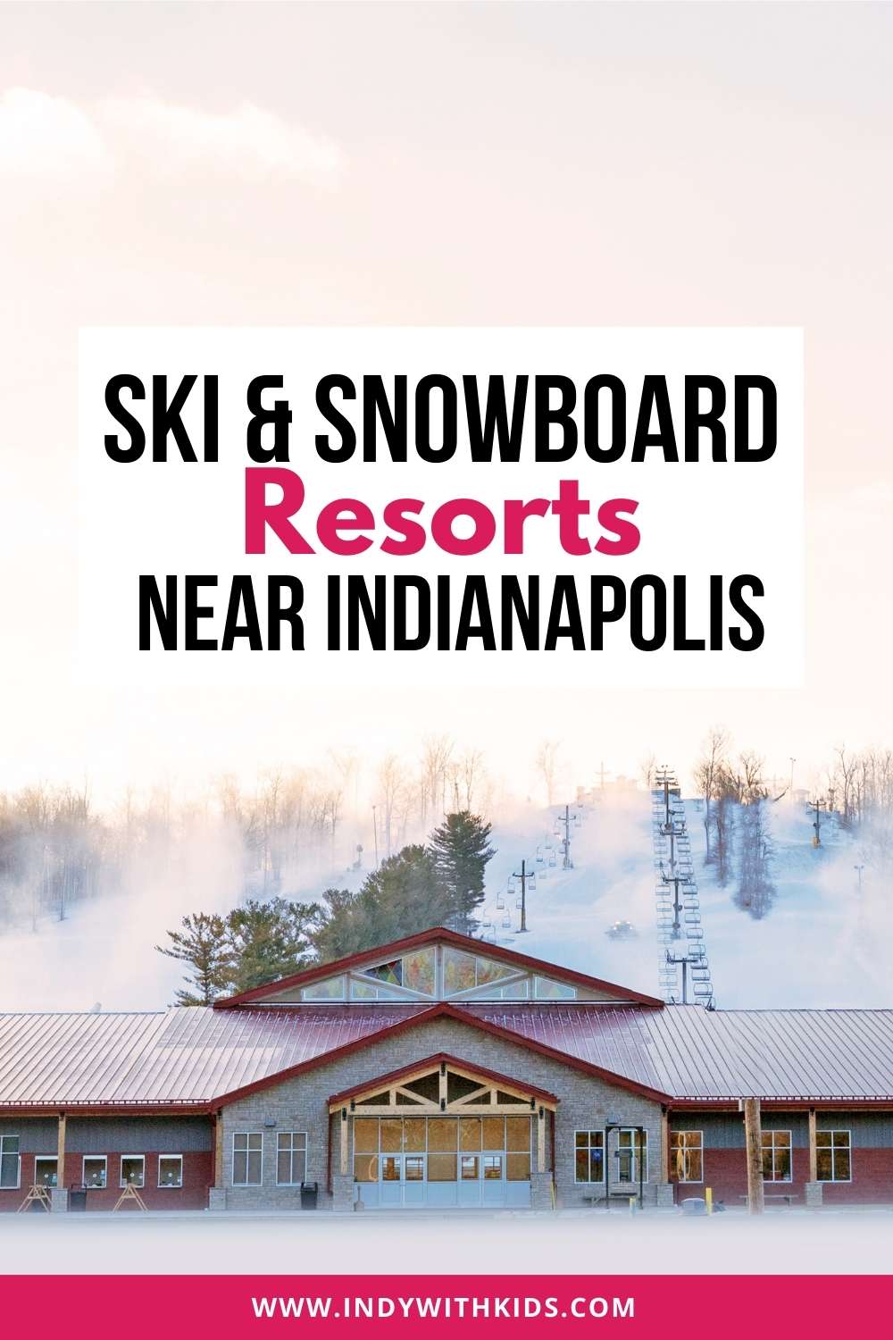 Where to go Skiing and Snowboarding Near Indianapolis | Ski Resorts