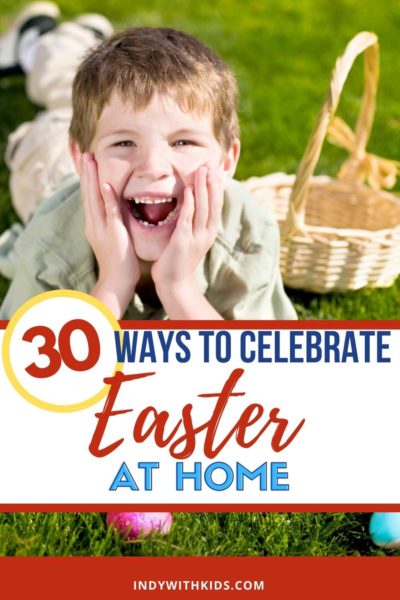 30 Classic and Creative Things to Do on Easter at Home
