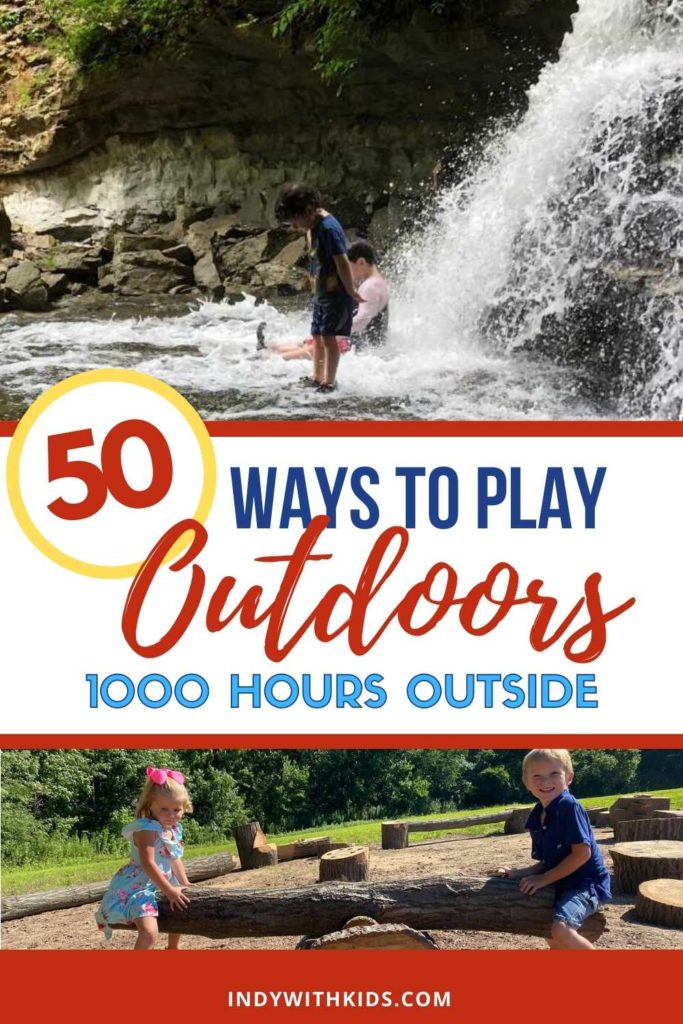 50 Ways to Play Outdoors | 1000 Hours Outside Challenge