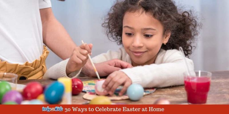 30 Ways to Celebrate Easter at Home