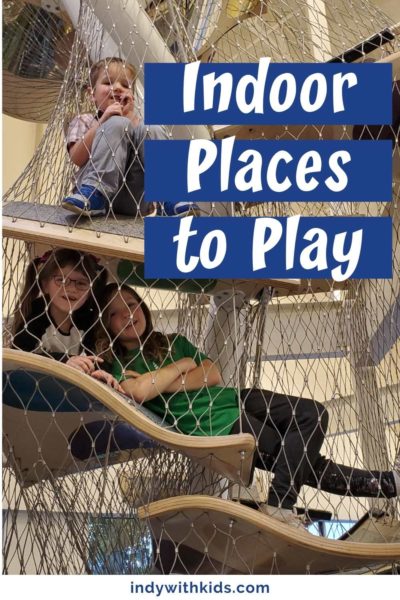 Indoor Places to Play in Central Indiana