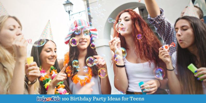 100 Ideas to Inspire Your Teen's Next Birthday Party