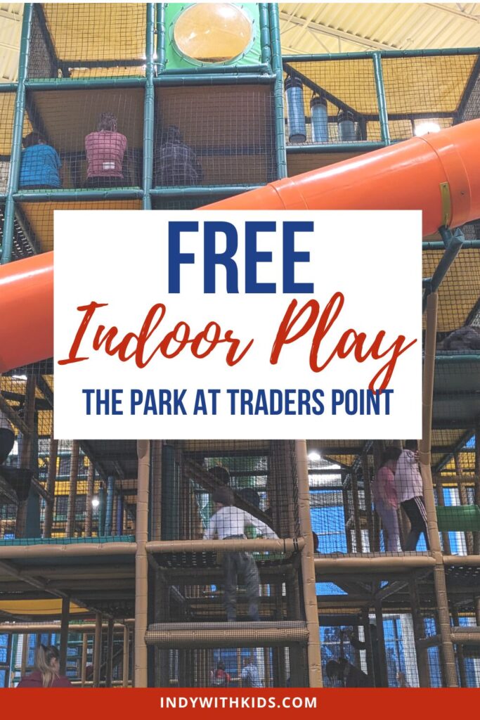 The Park at Traders Point | Free Indoor Playground
