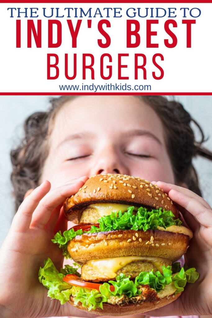 The Best Burger in Indianapolis | Try All 14 Favorites in Our Ultimate ...