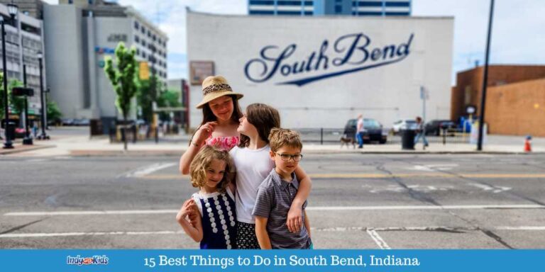 15 Best Things to Do in South Bend, Indiana
