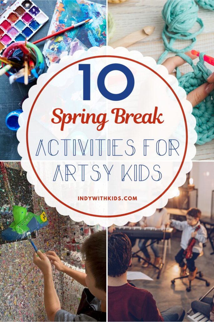 10 Spring Break Activities for Artsy Kids