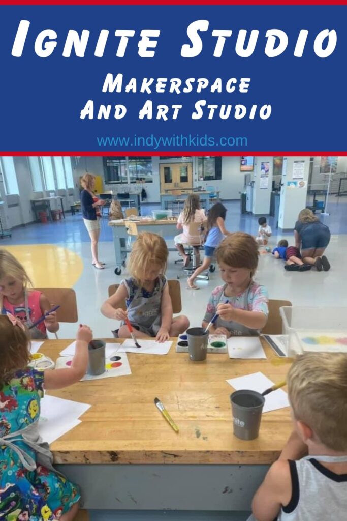 Be Creative at IGNITE STUDIO Makerspace and Art Studio - Indy with Kids