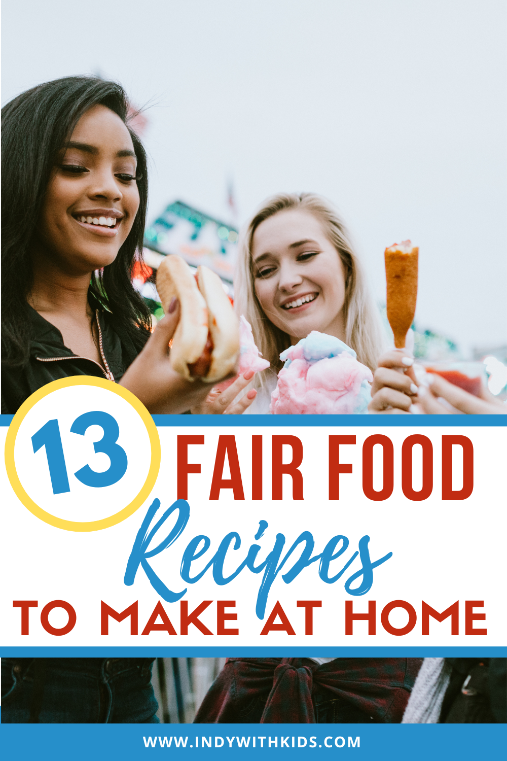 13 Fair Food Recipes You Can Easily Make at Home