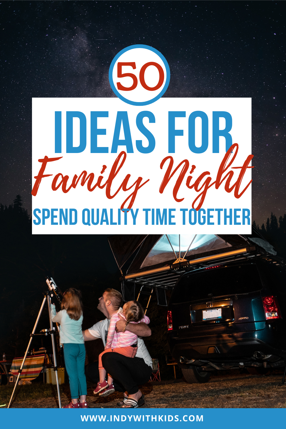 Family Night Ideas | 50 Ways to Spend Quality Time Together