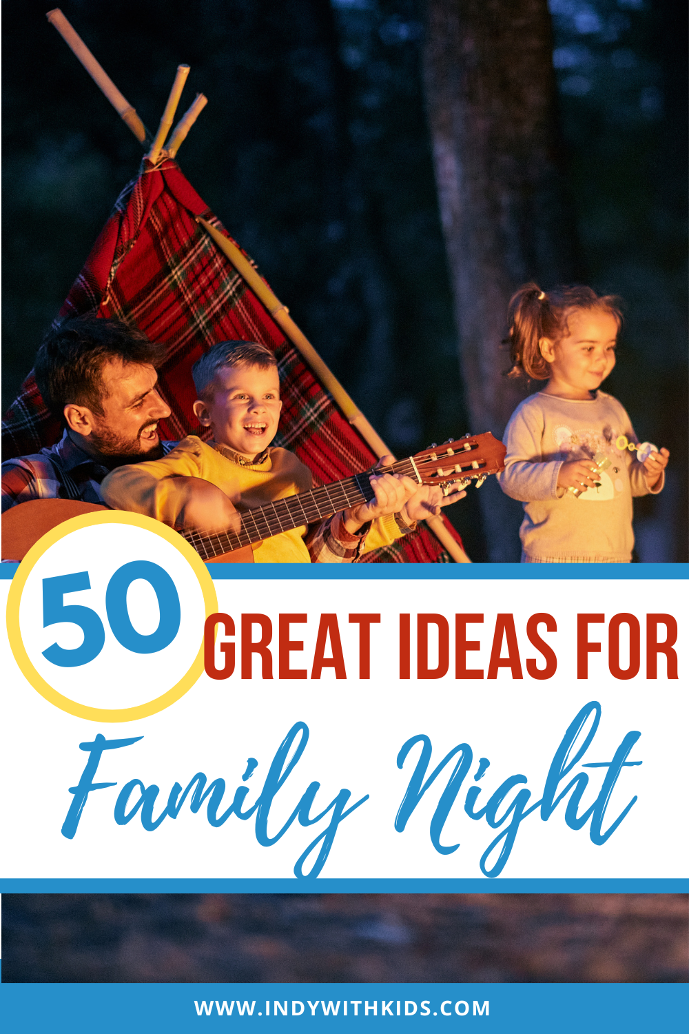 Family Night Ideas | 50 Ways to Spend Quality Time Together