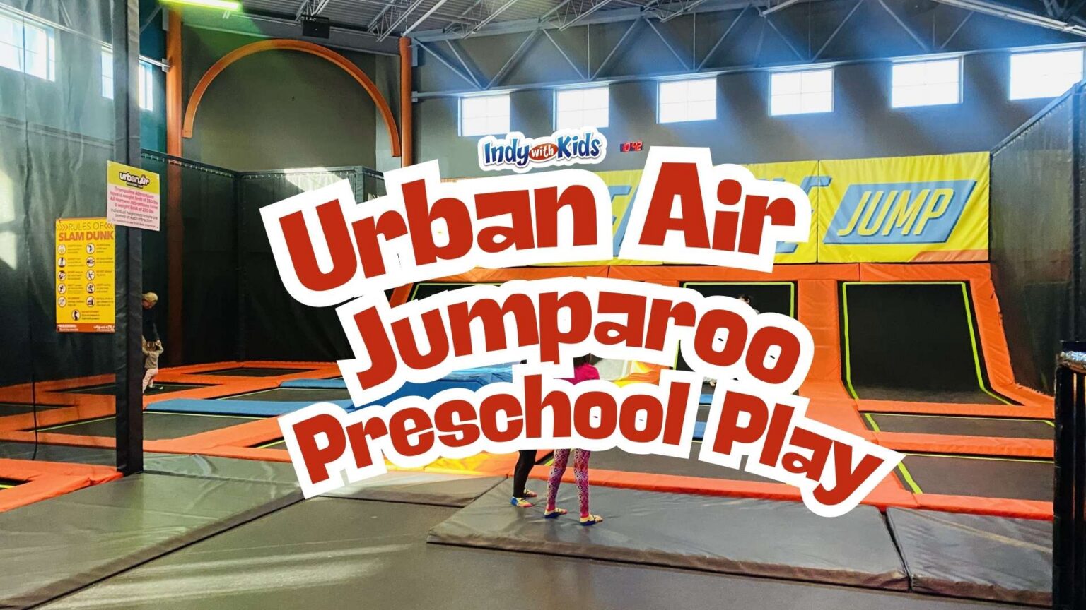 Jumperoo Preschool Playtime at Urban Air Noblesville - Indy with Kids
