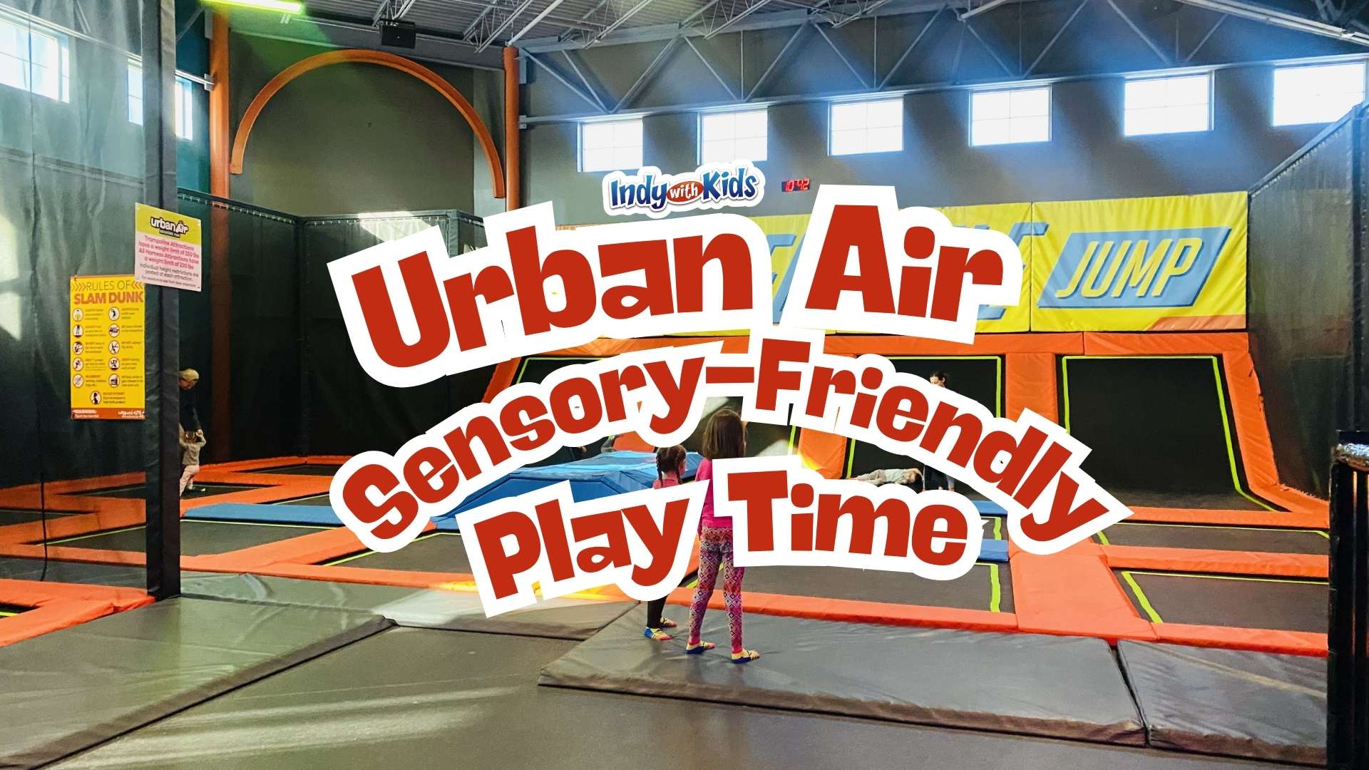 Sensory Friendly Play at Urban Air Noblesville - Indy with Kids